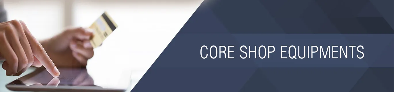 Core Shop, Semi Automatic Core Shooters, Manufacturer, Kolhapur India